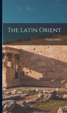 The Latin Orient - Literatura obcojęzyczna - Ceny i opinie - Ceneo.pl