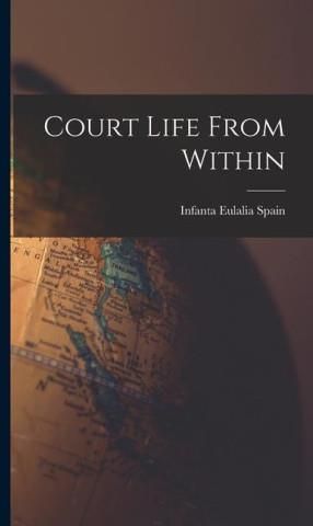 Court Life From Within - Literatura obcojęzyczna - Ceny i opinie - Ceneo.pl