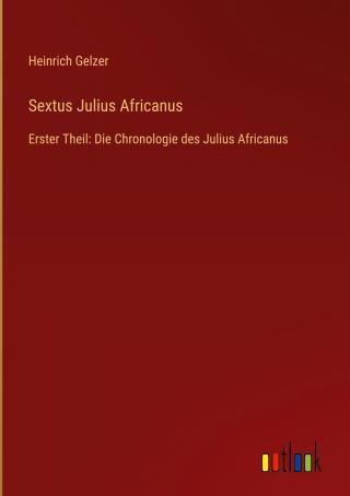 Sextus Julius Africanus - Literatura obcojęzyczna - Ceny i opinie ...