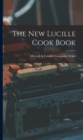 The New Lucille Cook Book - Literatura obcojęzyczna - Ceny i opinie ...