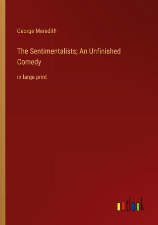 The Sentimentalists; An Unfinished Comedy - Literatura obcojęzyczna ...