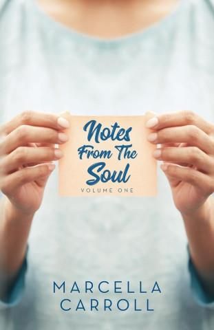 Notes From the Soul: 52 Inspirations That Will Stick With You ...