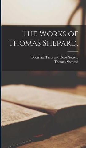 The Works of Thomas Shepard - Literatura obcojęzyczna - Ceny i opinie ...