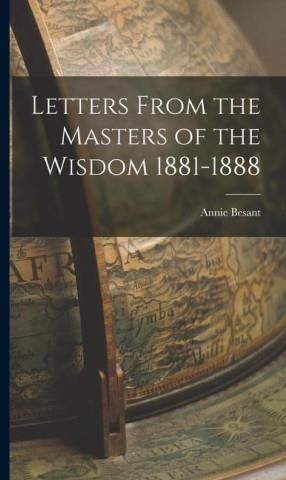 Letters From the Masters of the Wisdom 1881-1888 - Literatura ...