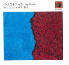 Płyta kompaktowa Louize & Rickety Family: In And Out The Wild Side [CD ...