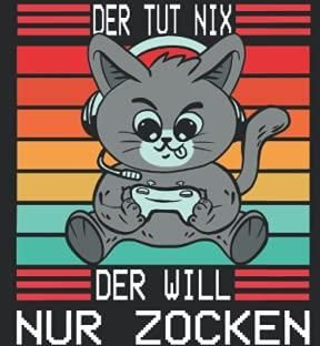 Der Tut Nix Der Will Nur Zocken: Nützliches Notizbuch A5 (6x9, Liniert ...