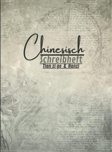 Chinesisch Übungsheft: Hanzi , Tian Zi Ge Chinese Character Practice ...