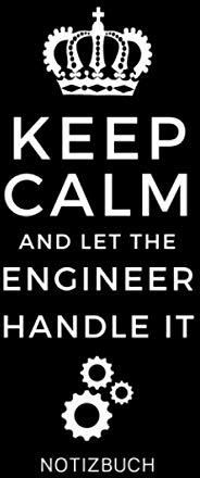 KEEP CALM AND LET THE ENGINEER HANDLE IT NOTIZBUCH: A5 Notizbuch 120 ...