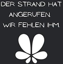 Der Strand hat angerufen. Wir fehlen ihm.: Notizbuch Liniert 120 Seiten ...