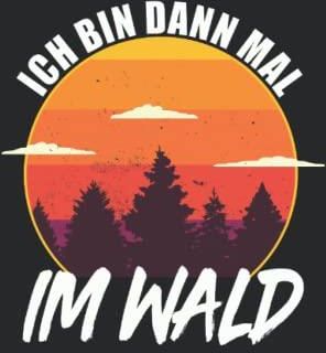 ICH BIN DANN MAL IM WALD: Notizbuch mit 120 linierten Seiten DIN A5 ...