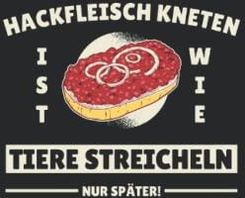 Spannende Hackfleisch Kneten Ist Wie Tiere Streicheln Nur Spãter Ebenbild