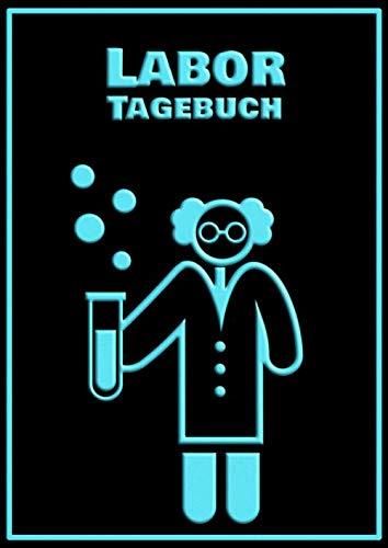 Labortagebuch: A4 Notizbuch für Naturwissenschaftler mit Inhaltsverzeichnis I Zerstreuter ...