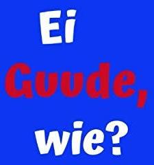 Ei Guude, wie?: Notizbuch Hessische Sprüche, Hessischer Spruch ...