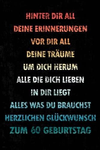 Hinter dir all deine Erinnerungen Vor dir all deine Träume 60 ...