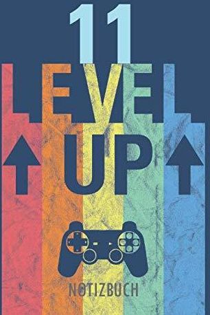 11 LEVEL UP - NOTIZBUCH: Alles Gute zum Geburtstag - Ein liniertes ...