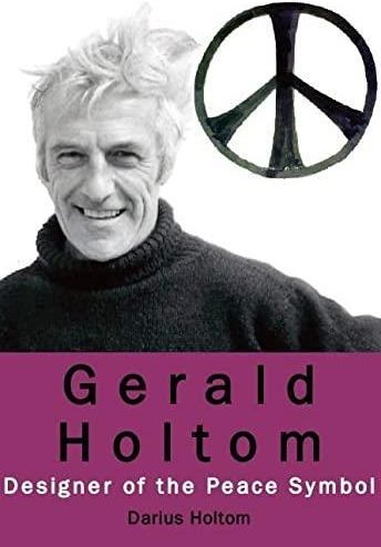 Gerald Holtom: Designer of the Peace Symbol Kaner, Hannah - Literatura ...
