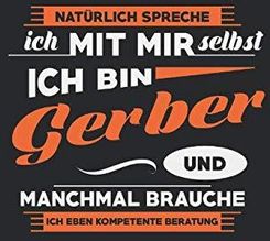 Natürlich Spreche Ich Mit Mir Selbst Ich Bin Gerber Und Manchmal ...