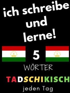 Notizbuch: ich schreibe und lerne! 5 Tadschikisch Wörter jeden Tag: 6 ...