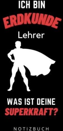 ICH BIN ERDKUNDE LEHRER WAS IST DEINE SUPERKRAFT? NOTIZBUCH: A5 Notizbuch punktiert , Erdkunde ...