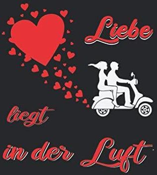 Liebe liegt in der Luft: Liniertes Notizbuch für Verliebte , Das ...
