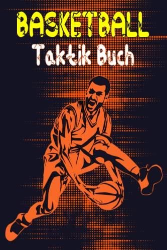 Basketball Taktik Buch: A5 Notizbuch mit 105 Spielfeld und punktierte ...