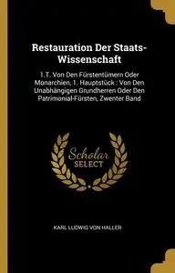 Restauration Der Staats-Wissenschaft - Von Karl Haller Ludwig ...