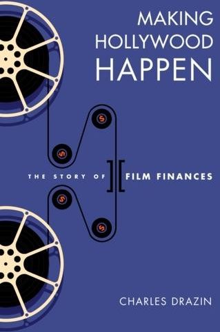 Making Hollywood Happen Drazin, Charles - Literatura obcojęzyczna ...