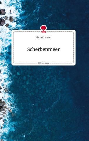 Scherbenmeer. Life is a Story - story.one - Literatura obcojęzyczna ...