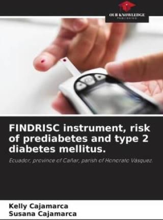 FINDRISC instrument, risk of prediabetes and type 2 diabetes mellitus ...