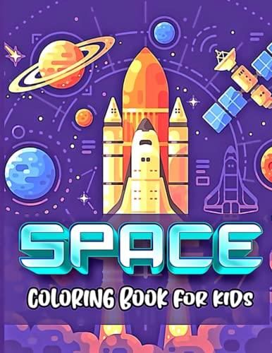 Space coloring book for kids: A space coloring book for kids 60 Pages ...