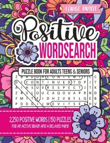 Positive Word Search For Adults Teens & Seniors: Large Print Word ...