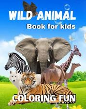 Wild Animal Coloring Book For Kids: My Coloring Book Awesom Fact and ...