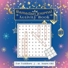 Ramadan Journal & Activity Book for Kids 7-12: 30-Day Fasting, Prayer ...