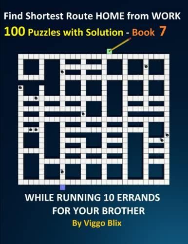 Find Shortest Route HOME from WORK – 100 Puzzles with Solution - Book 7 ...