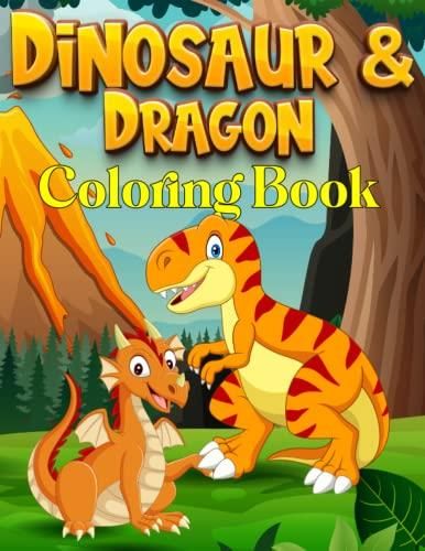 DINOSAUR AND DRAGON COLORING BOOK: A Great Gift for kids, Cute Dragons ...