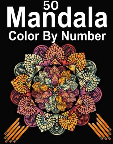 50 Mandala Color By Number: Large Print Easy Mandala Color By Number ...