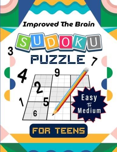 Brain Boosting Sudoku: Puzzles for Teens: Challenge Your Mind and ...