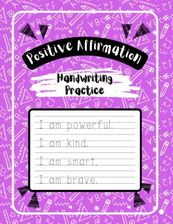 Positive Affirmation Handwriting Practice: Teach handwriting while ...