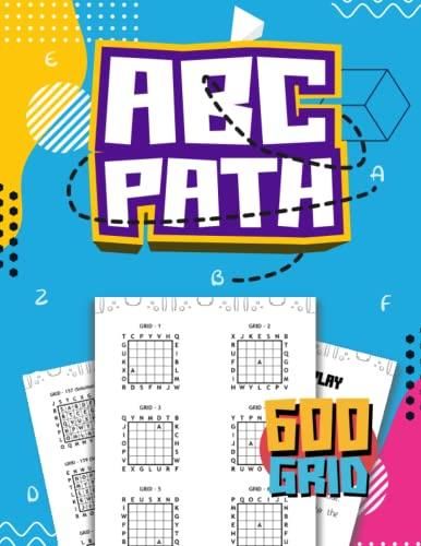 ABC Path 600 GRID: ABC Path, 600 Challenging Grid Puzzles, for ...