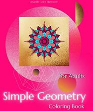 Simple Geometry for Adults Coloring Book: Stress Relieving Patterns ...