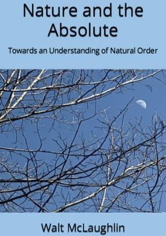 Nature and the Absolute: Towards an Understanding of Natural Order ...