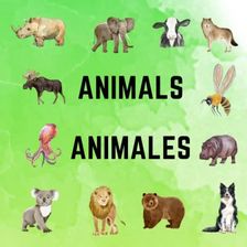 ANIMALS - ANIMALES: BILINGUAL BOOK TO LEARN ANIMAL NAMES AND FACTS ...