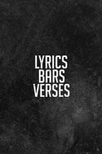 Lyrics Bars Verses: Lyrics & Rhyme Book For Rappers, Mc's, Singers ...