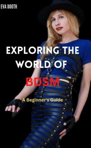 Exploring The World Of BDSM: A Beginner's Guide to BDSM - Literatura obcojęzyczna - Ceny i ...