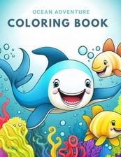 Ocean Adventure Coloring Book: Dive Into the Ocean, A Coloring Book for ...