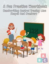 A Fun Practice Woorkbook Handwriting Control Tracing Line Shapes And ...