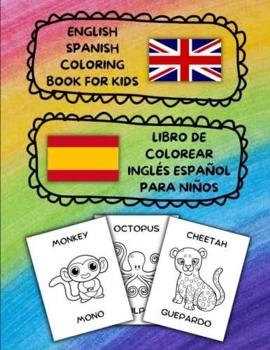 Bilingual english and spanish animal coloring book for kids: 50 animals ...