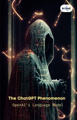 The ChatGPT Phenomenon: OpenAI's Language Model - Literatura obcojęzyczna - Ceny i opinie - Ceneo.pl