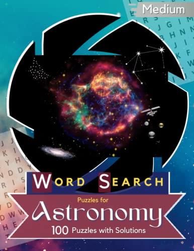 Word Search Puzzle For Astronomy 100 Puzzles with Solutions Medium ...