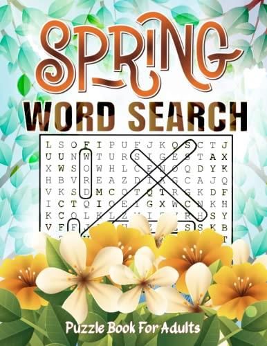 Spring Word Search Puzzle Book For Adults: Spring Word Search Large ...